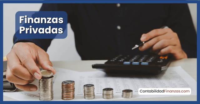 ¿Qué son las Finanzas Privadas y cómo funcionan?